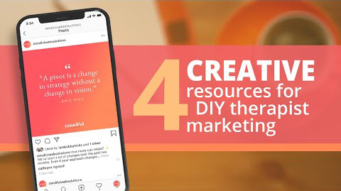 4 Creative Resources for the DIY Marketing Therapist – Mindful Web ...